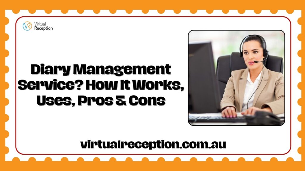 Diary Management Service? How It Works, Uses, Pros & Cons